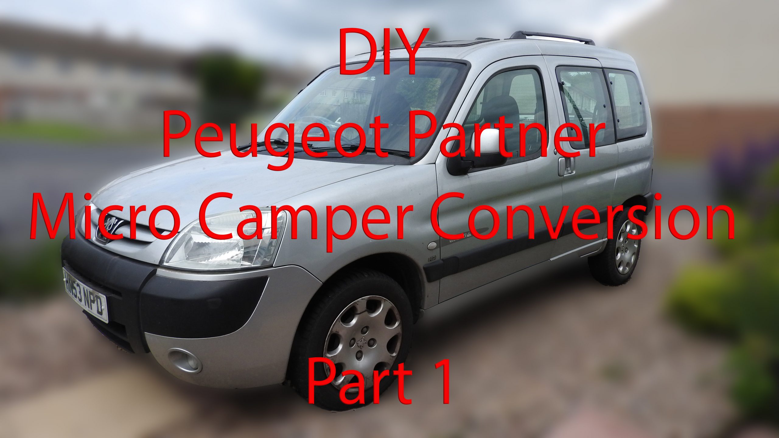 Peogeot Partner DIY Micro Camper Conversion - Part 1